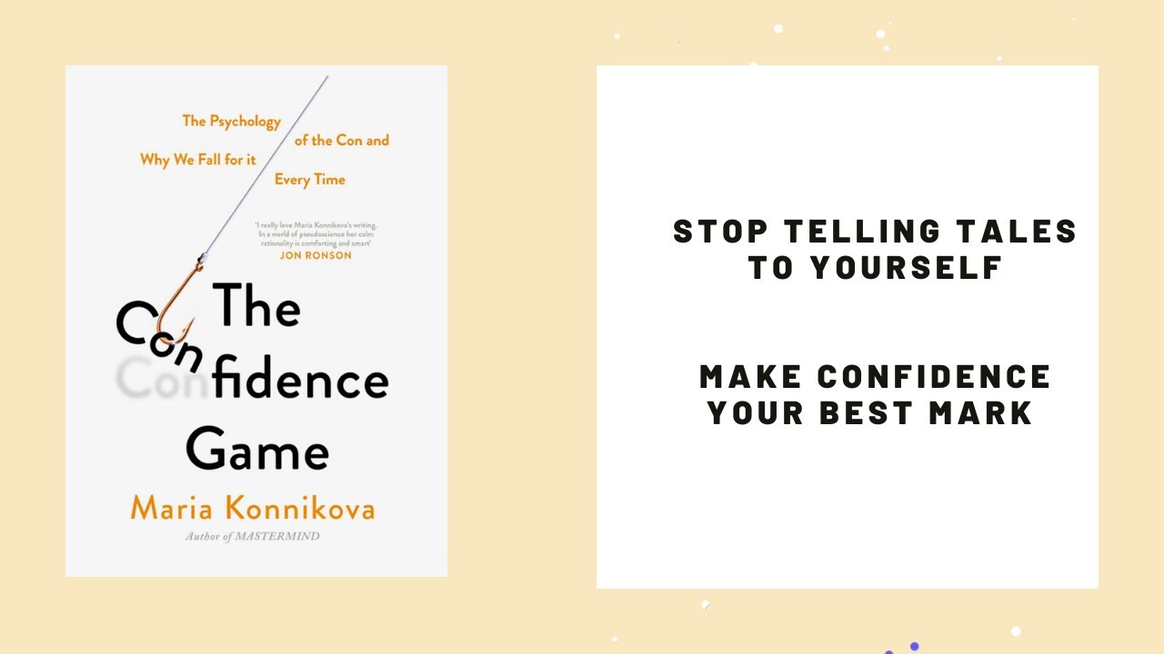 THE CONFIDENCE GAME - Maria Konnikova * best of* - YouTube