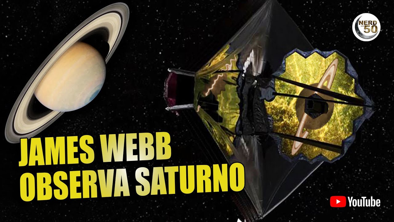 JAMES WEBB observa SATURNO - YouTube