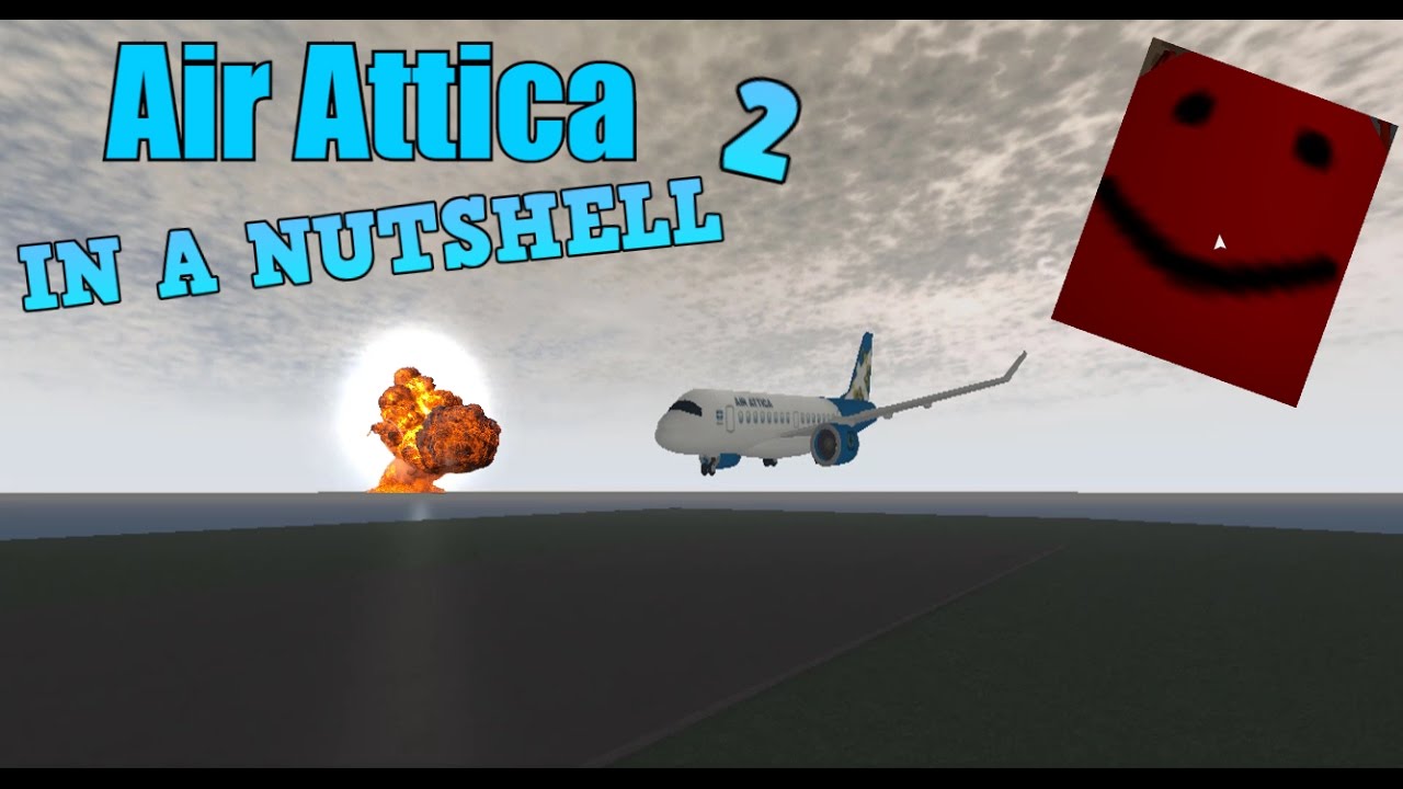 Roblox | Air Attica In A Nutshell 2 - YouTube