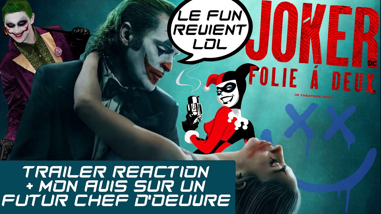 TRAILER REACTION : Joker : Folie à deux (Un VRAI chef d'oeuvre arrive ...