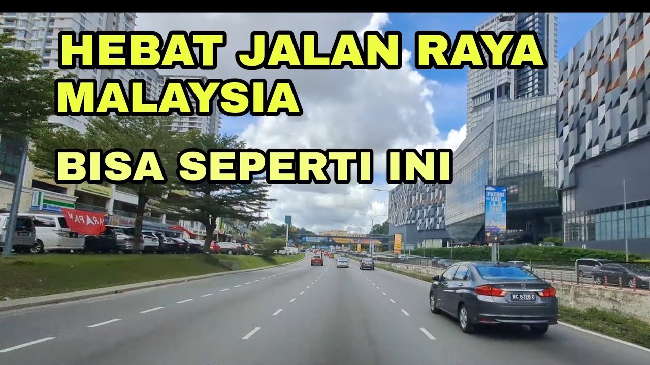 ROAD TRIP | HEBAT JALAN RAYA KUALA LUMPUR MALAYSIA | 4K60FPS - YouTube