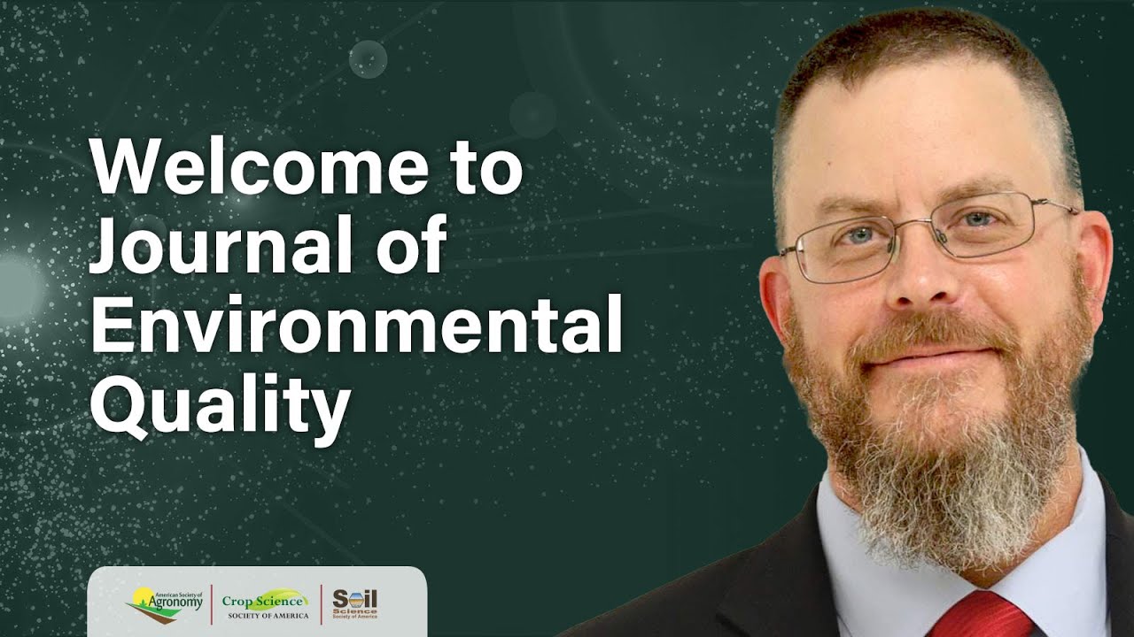 Journal of Environmental Quality Editor Welcome Video - YouTube