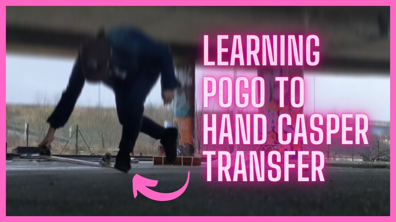 Learning to Skate Progress | Pogo to Hand Casper Transfer # ...