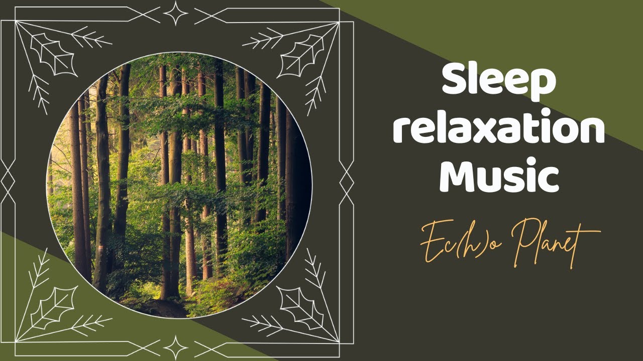 Sleep Relaxation Music: Calm & Soothing Sounds for Deep Sleep and ...