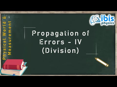 Propagation of Errors - Division of Two Measurements | Physical World ...