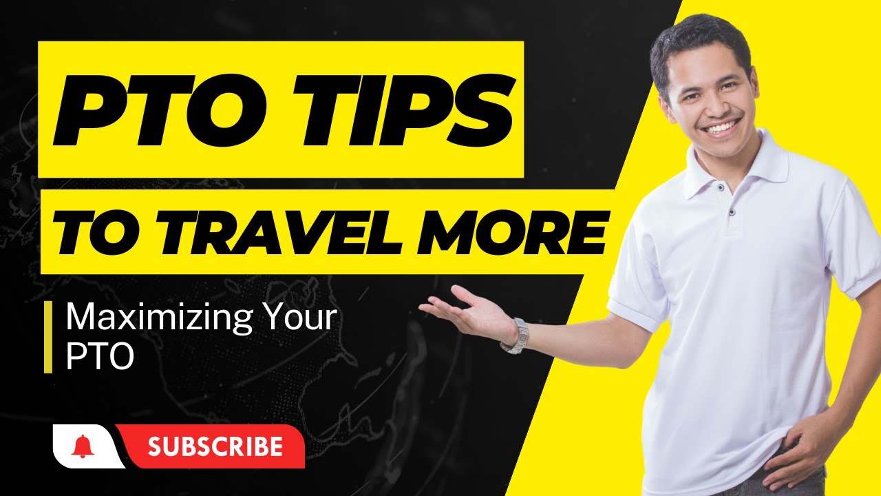 How to Maximize Your PTO to Travel More - YouTube