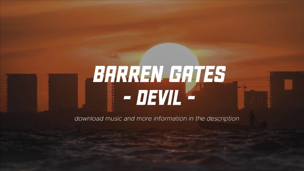 Barren Gates - Devil (VIP) / (Free Copyright Sound) - YouTube