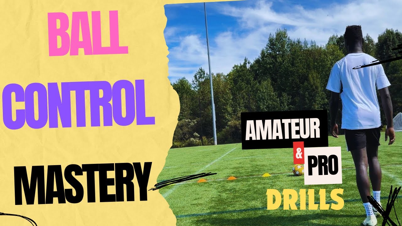 Improve Your Ball Control | Ultimate Guide to Ball Control - YouTube