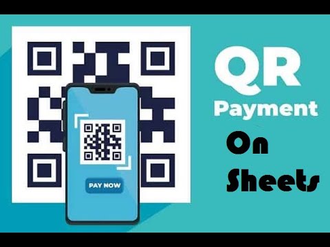 Generating QR code/ payment link on Sheets based on Values in sheet - YouTube