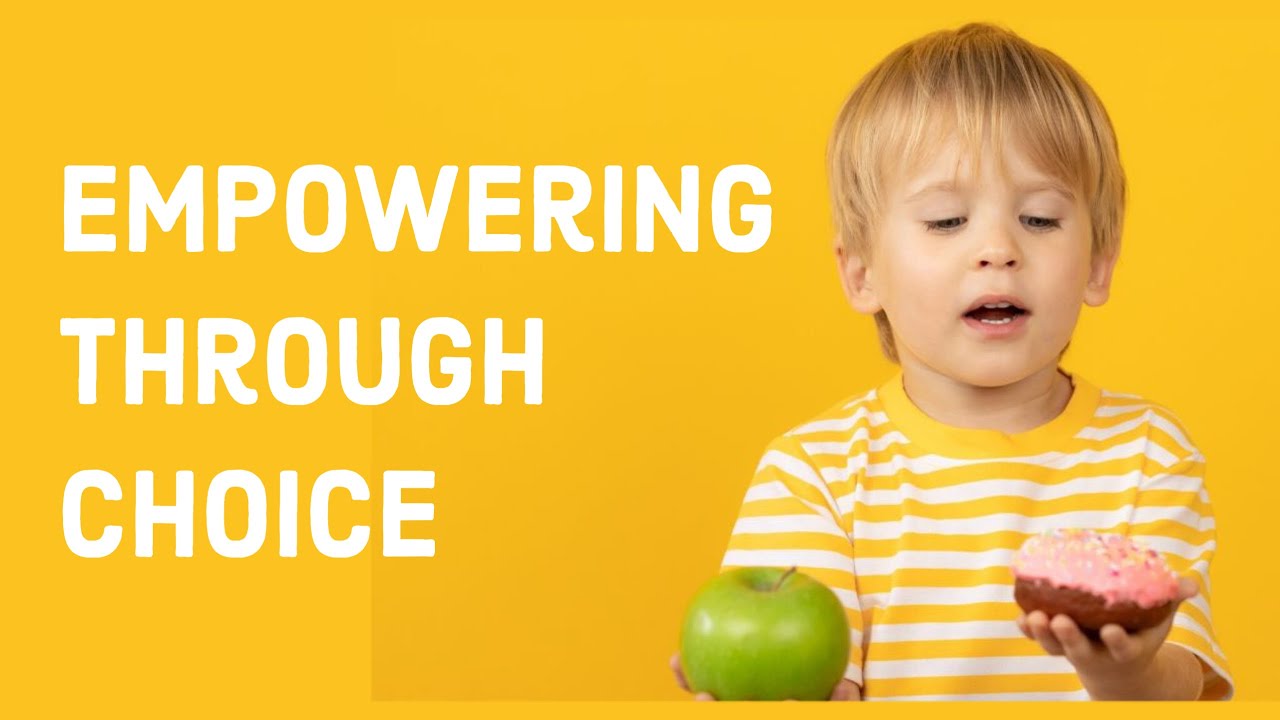 Empower your children through choice - YouTube