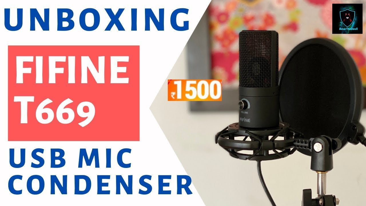FIFINE T669 Microphone Unboxing || AmarTheDevil || #unboxing # ...