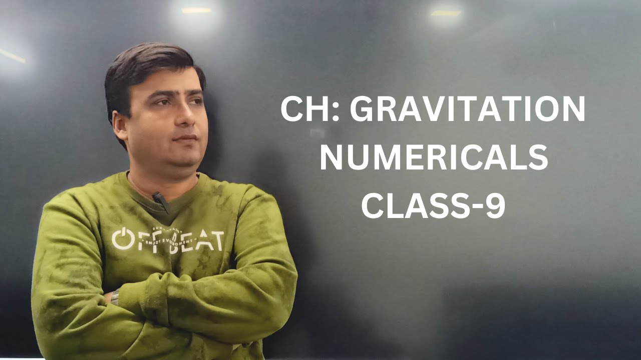 Ch: GRAVITATION NUMERICAL | CLASS 9 | PANKAJ SIR - YouTube