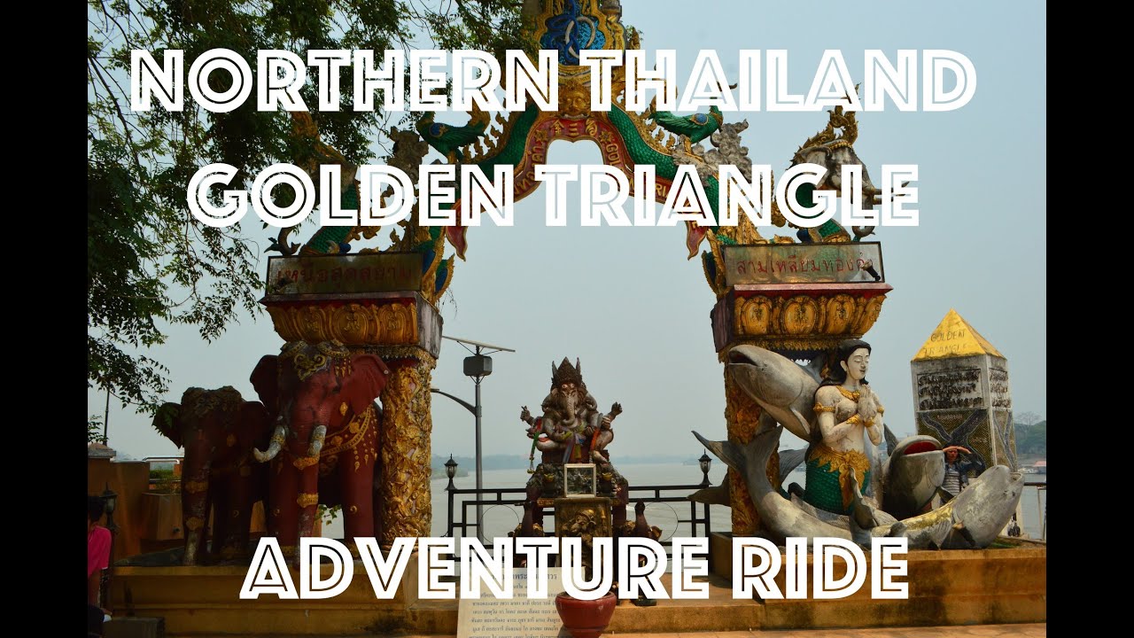Northern Thailand Golden Triangle Adventure Ride - YouTube