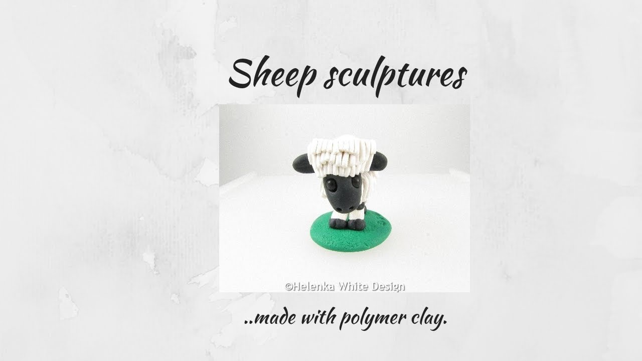 Sheep sculptures made with polymer clay. - YouTube