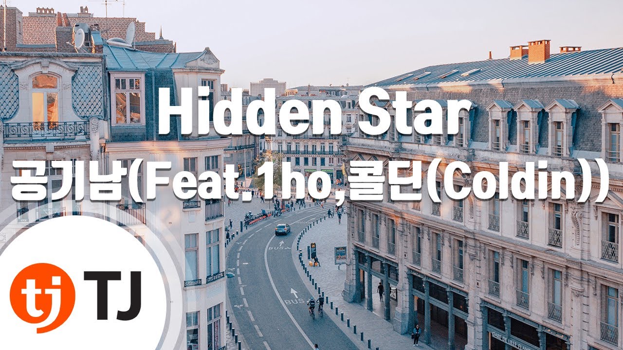 [TJ노래방 / 멜로디제거] Hidden Star - 공기남(Feat.1ho,콜딘(Coldin)) / TJ Karaoke ...