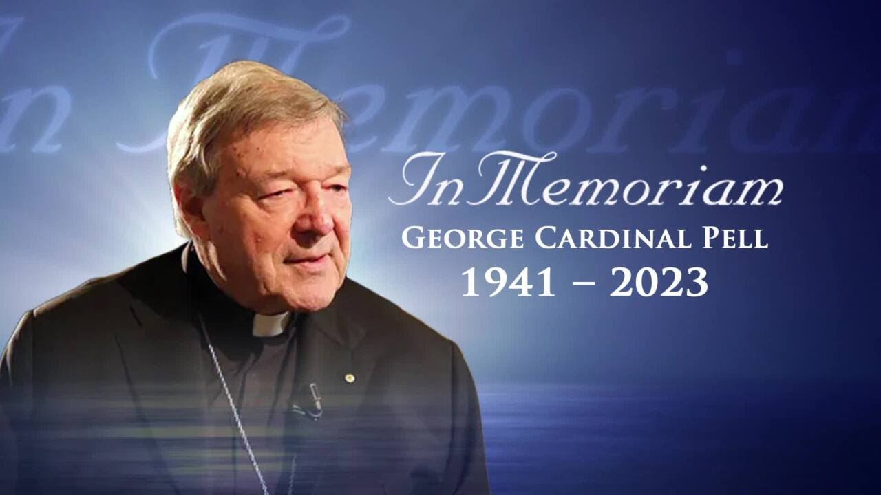 In Memoriam, George Cardinal Pell - YouTube