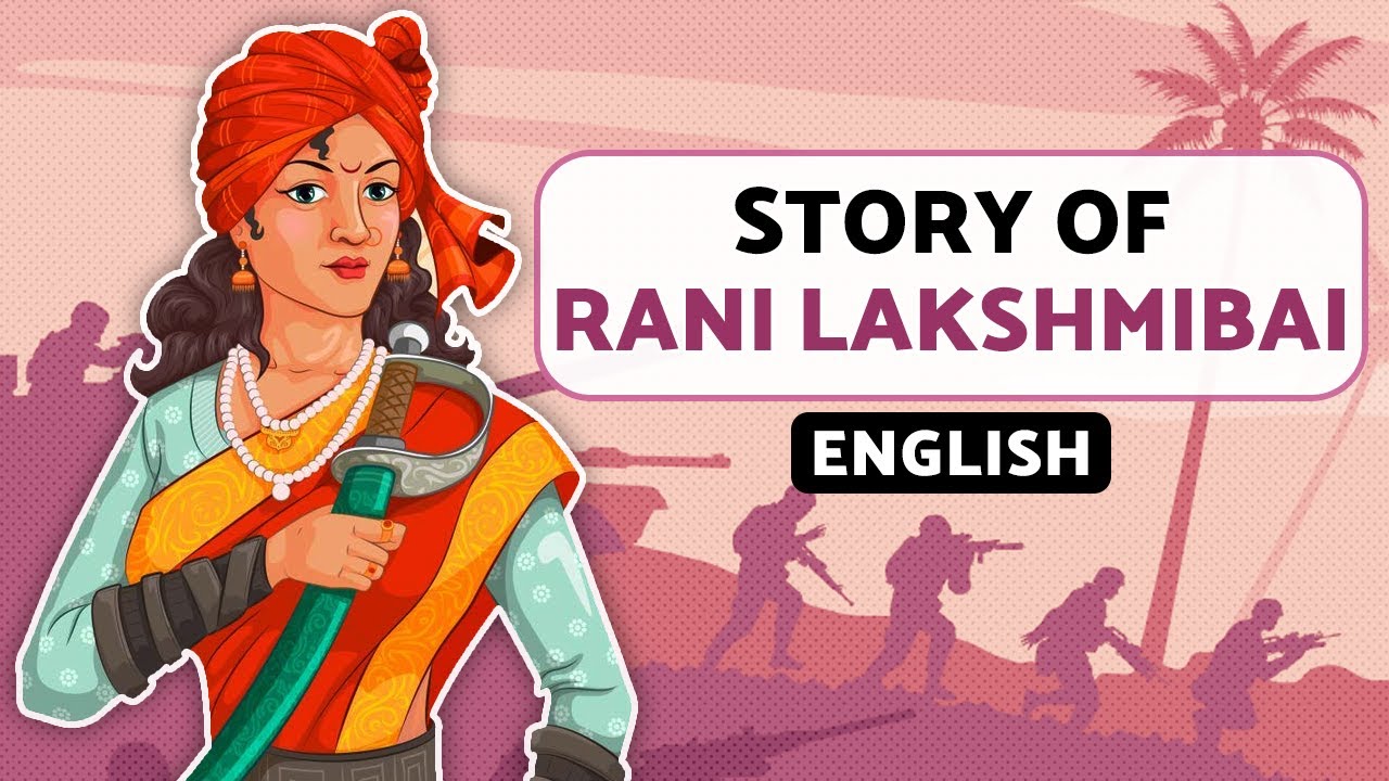 Story of Rani Lakshmibai | Queen of Jhansi - YouTube