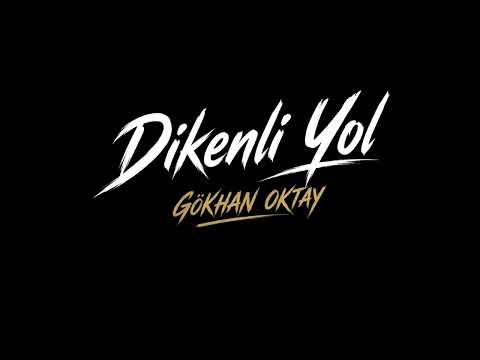 Gökhan Oktay-Dikenli Yol (Trap Versiyon)