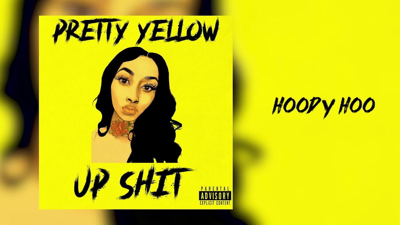 Pretty Yellow - Hoody Hoo (Audio) - YouTube