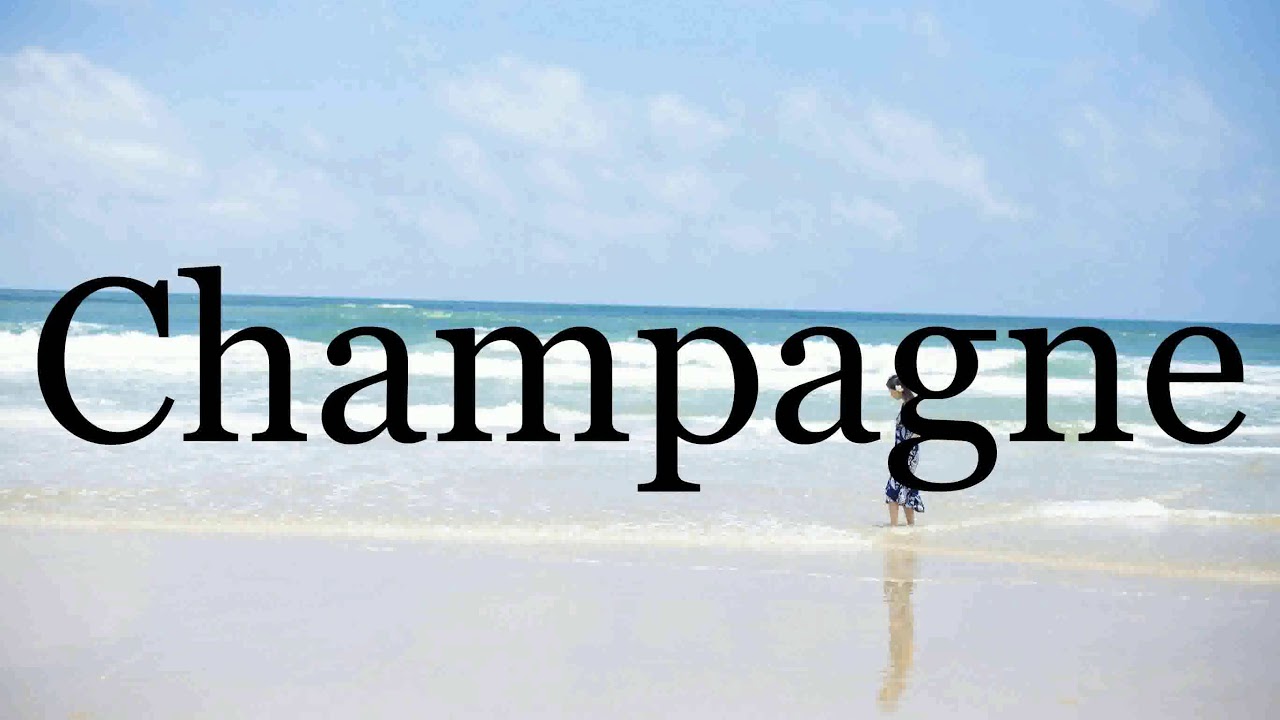 How To Pronounce Champagne🌈🌈🌈🌈🌈🌈Pronunciation Of Champagne - YouTube