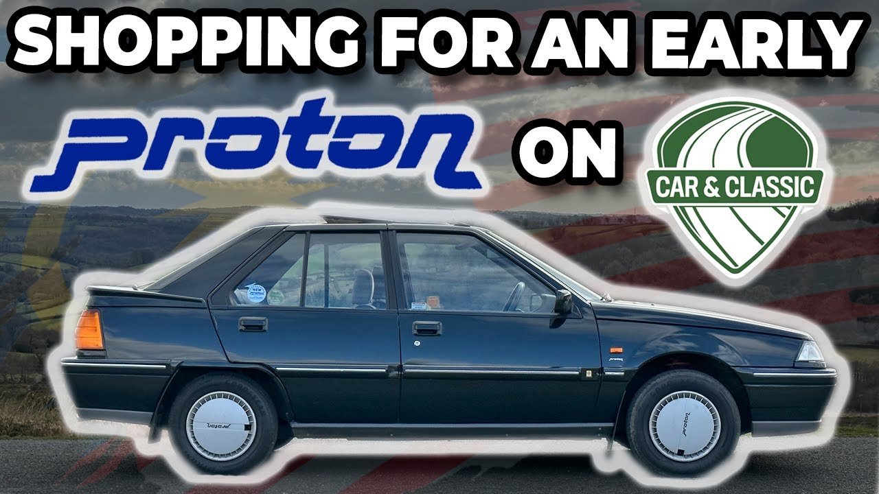 Shopping For Early Protons On Car And Classic - Two Are Available Today ...