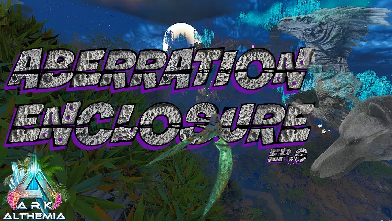 Aberration Enclosure // Ark Survival Ascended Althemia Playthrough ...