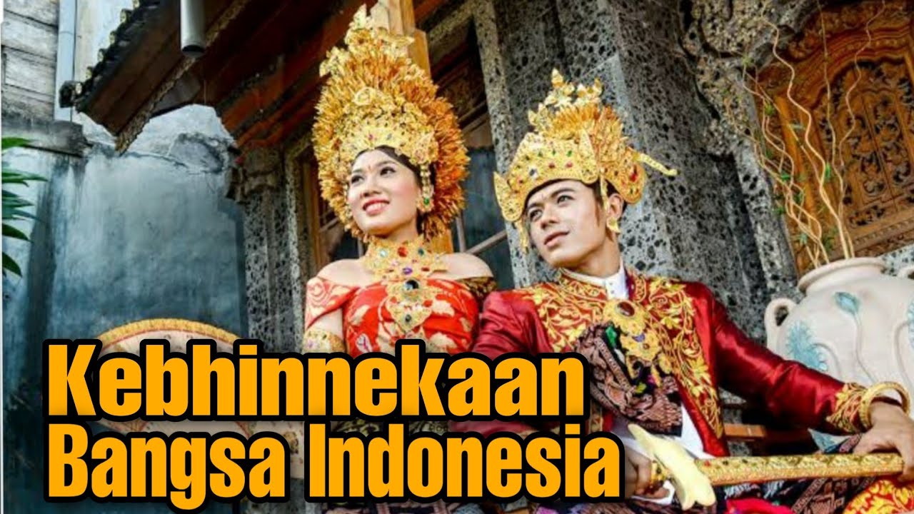Kebhinnekaan Bangsa Indonesia - YouTube