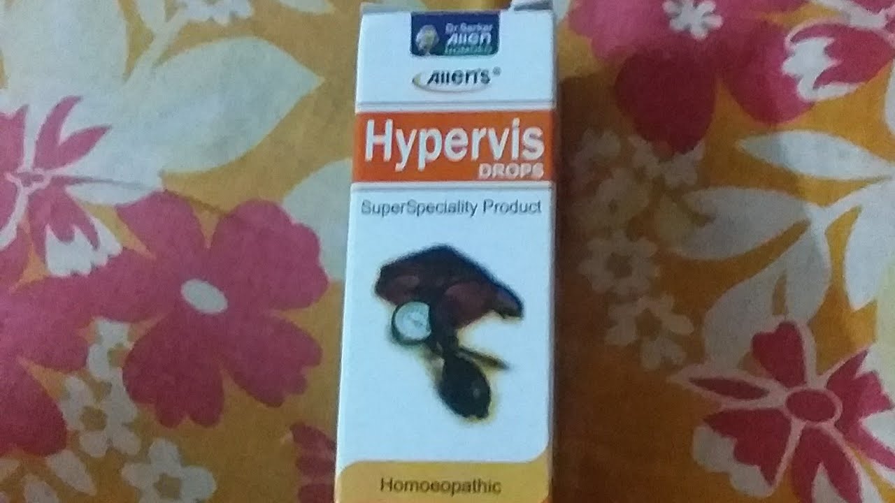 HYPERVIS DROPS USES AND BENEFITS IN HOMEOPATHY BY DR SAIKAT CHAKRABORTY ...