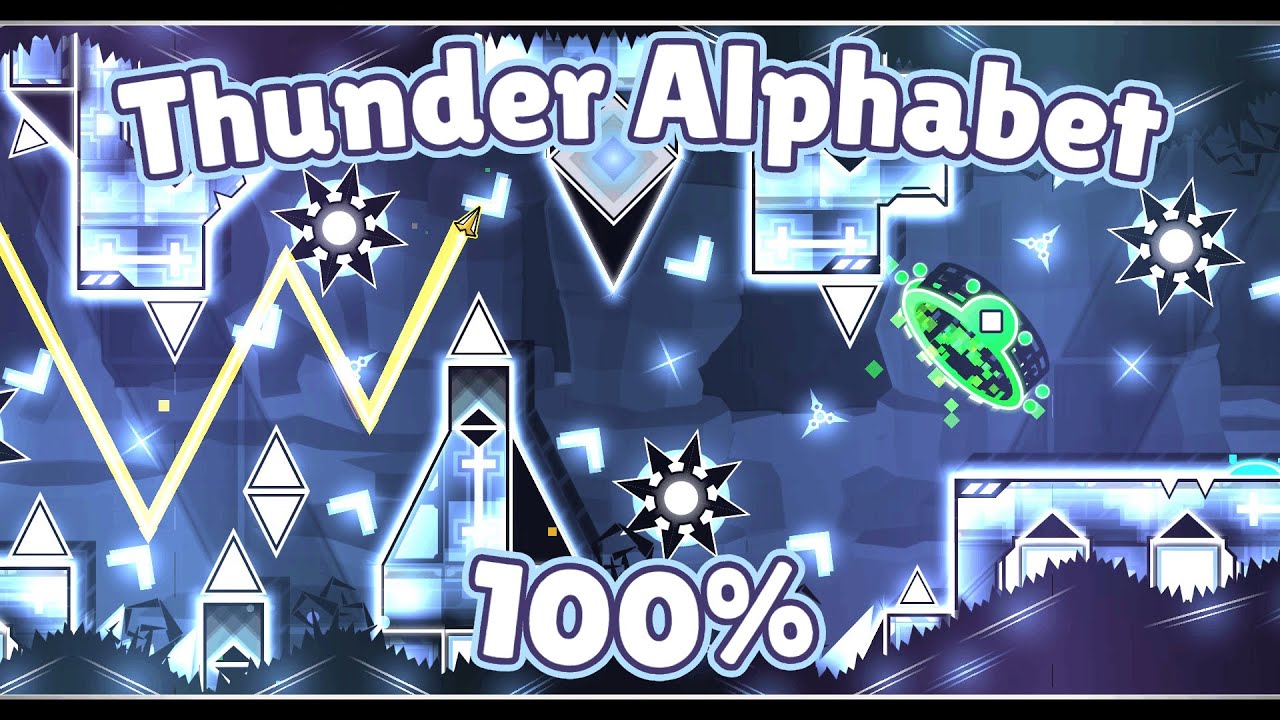 Thunder Alphabet by AxolotlCamellia 100% (Extreme Demon) | Geometry ...