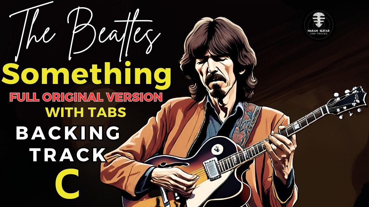 The Beatles Something [Full original version] backing track in C | Tabs ...