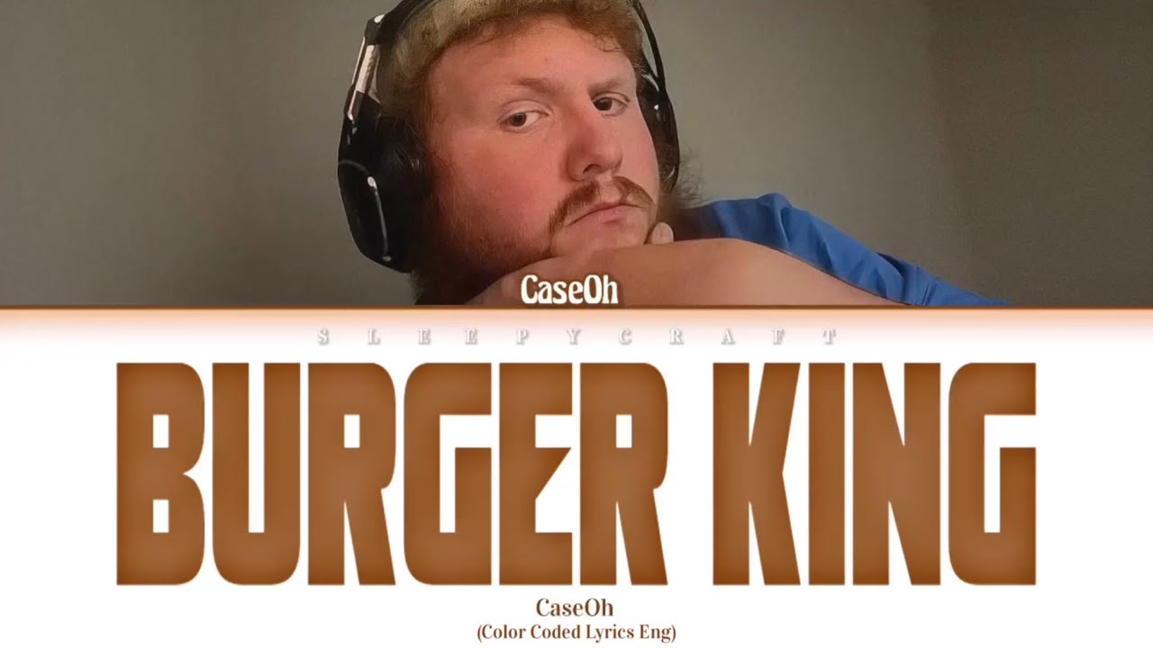 CaseOh A.I - ‘Burger King’ (Color Coded Lyrics) - YouTube Music