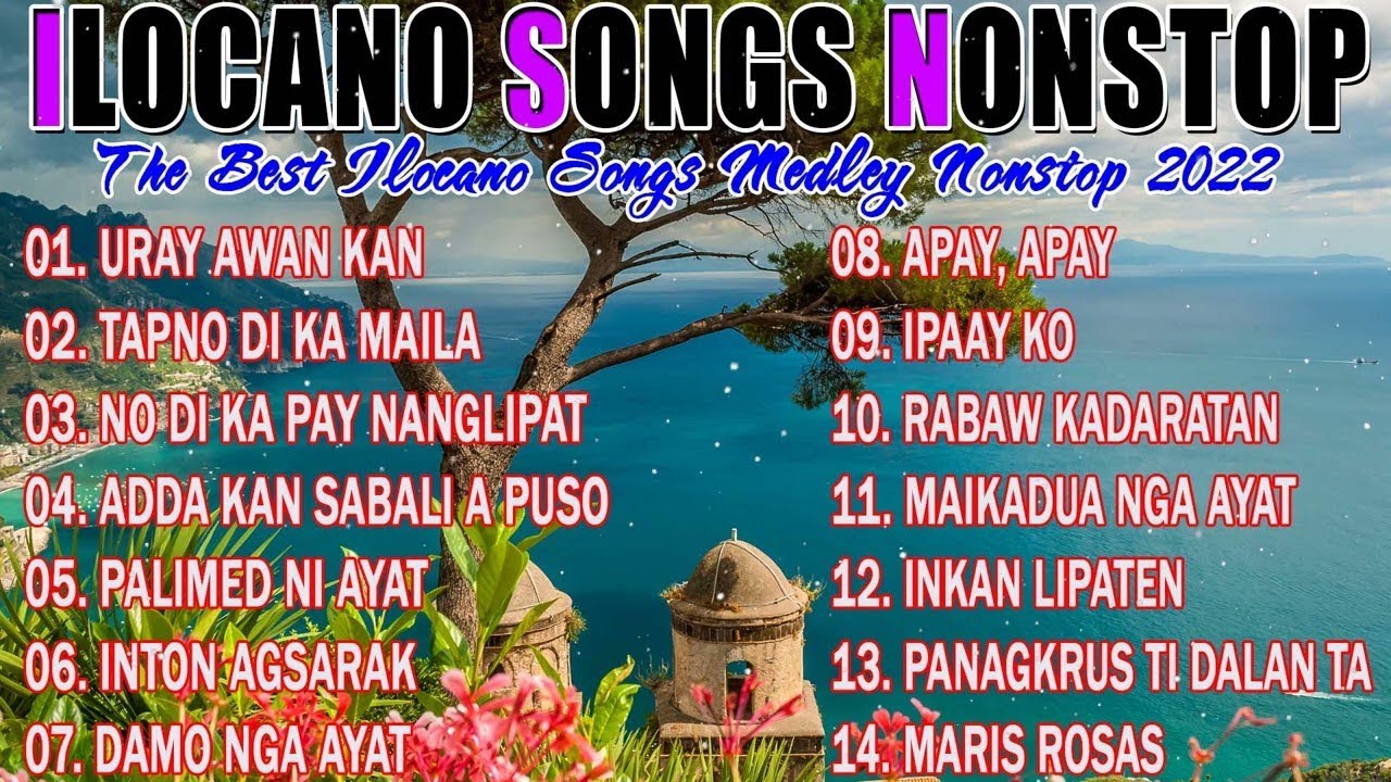 ILOCANO NONSTOP MEDLEY 2022 - BEAUTIFUL ILOCANO SONGS COLLECTION 💋💋💋 ...