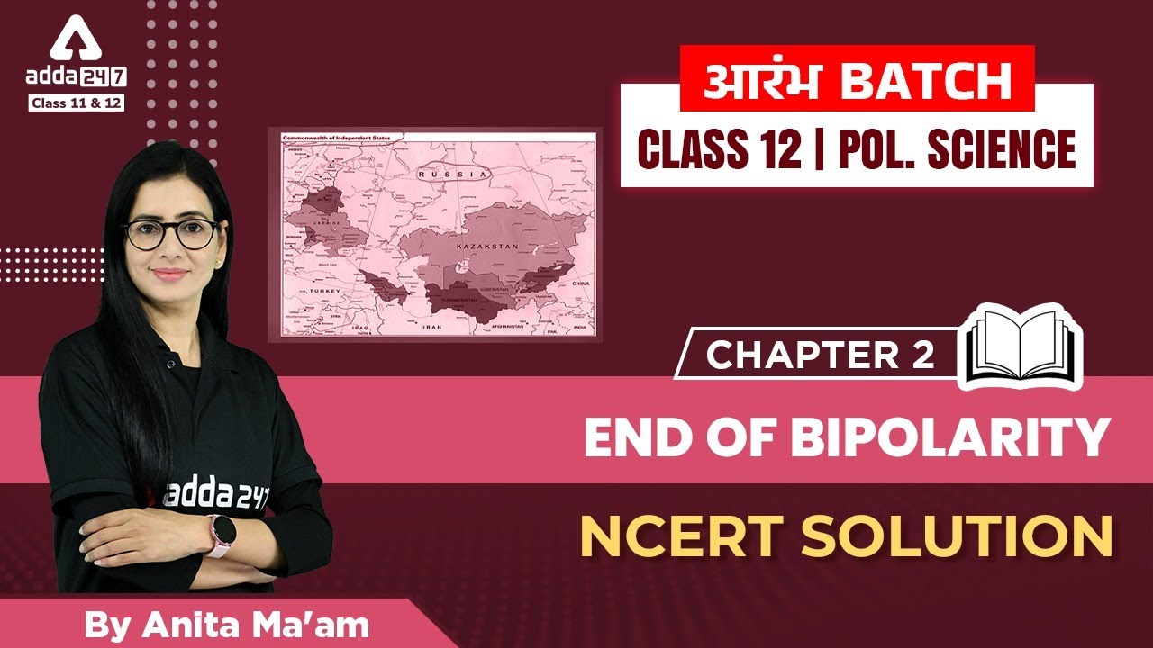The End of Bipolarity NCERT Solutions | Class 12 Political Science ...