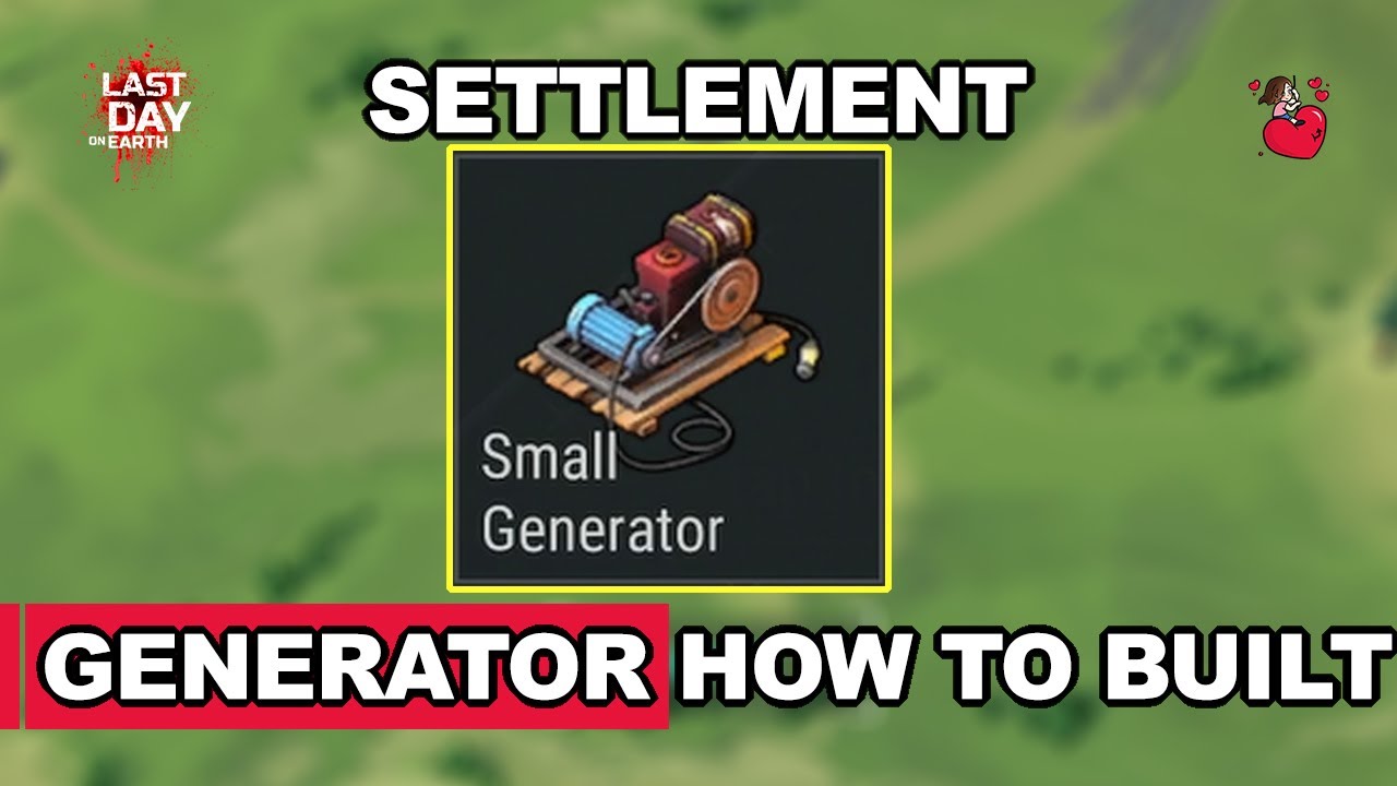 How to built the generator in Settlement - Last Day On Earth - YouTube