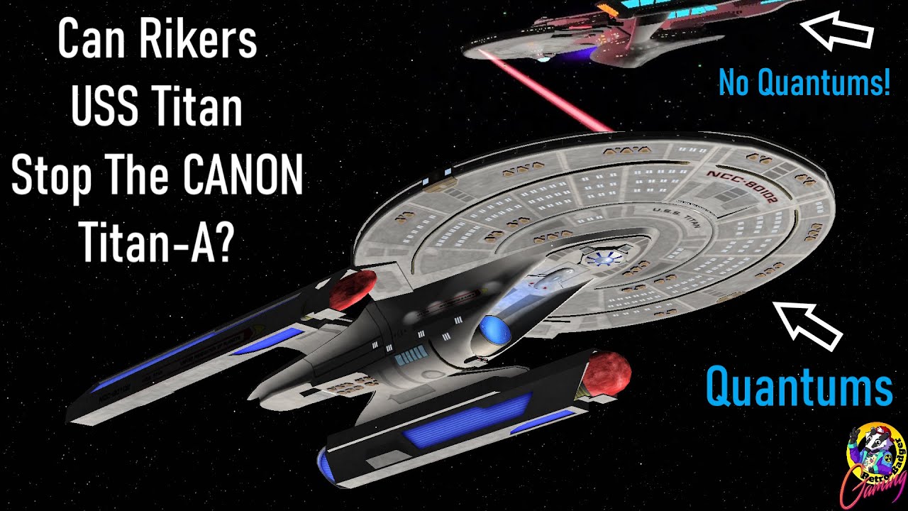Original Titan VS USS Titan A - Captain Riker VS Captain Shaw Star Trek ...