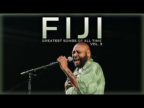 The Fiji Collection | Greatest Hits | Best Songs of Fiji the Artist Vol. 3