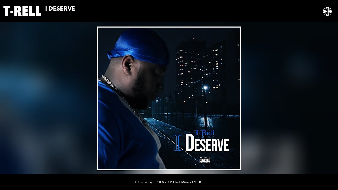T-Rell - I Deserve (Official Audio) - YouTube