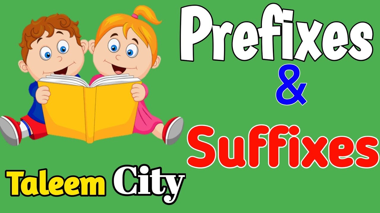 How to Use Prefixes and Suffixes Correctly | The Best Method of Using ...