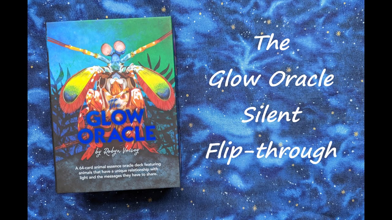 The Glow Oracle - Silent Flip-through - YouTube