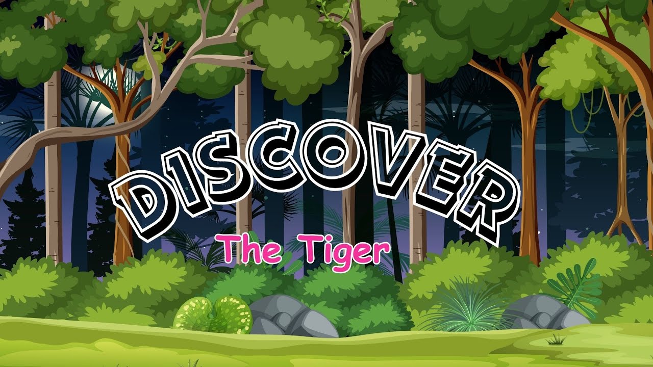 Tiger | Discover the Tiger | Kids Story | Stories for Kids | Lion ...