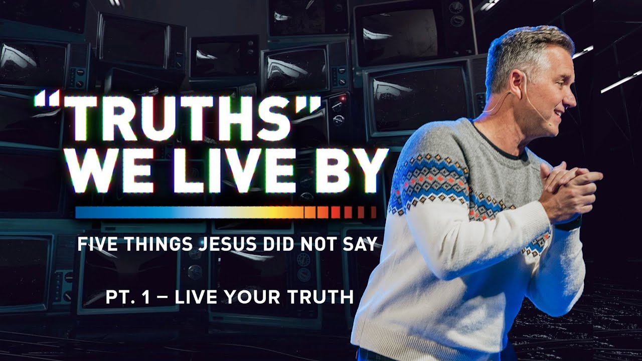 "Truths" We Live By PT. 1 – Live Your Truth - YouTube