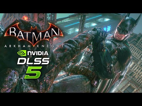 BATMAN Arkham Knight DLSS 5 Gameplay looks lINSANE