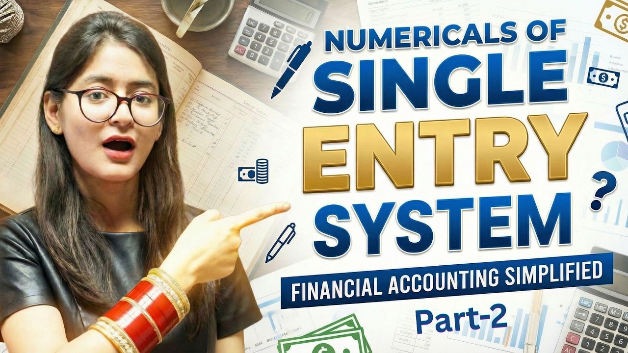 Single Entry System | Part 2 | Numericals | Balance sheet | Statement ...