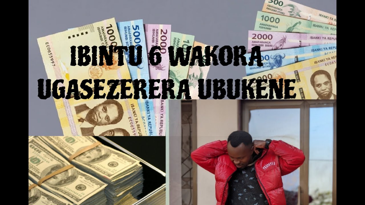Ibintu 6 wakora ugahindura ubuzima ukaba umukire byiteka - YouTube