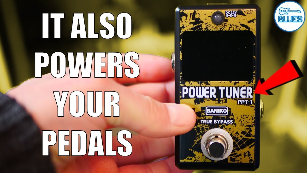 A Tuner That Powers Your Pedals! - The Baniko Power Tuner! - YouTube