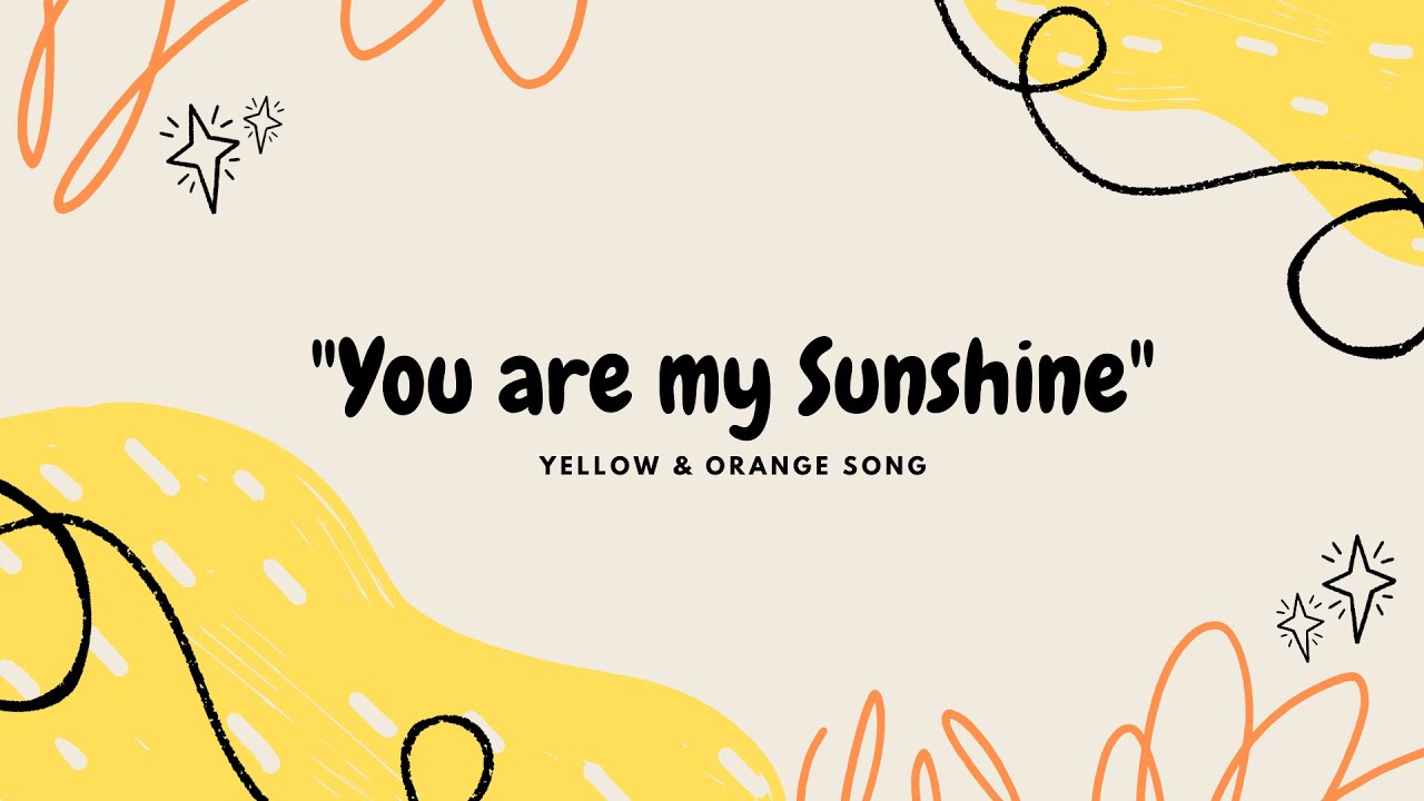 You Are My Sunshine (Yellow & Orange Song) | THE DAY THE CRAYONS QUIT ...