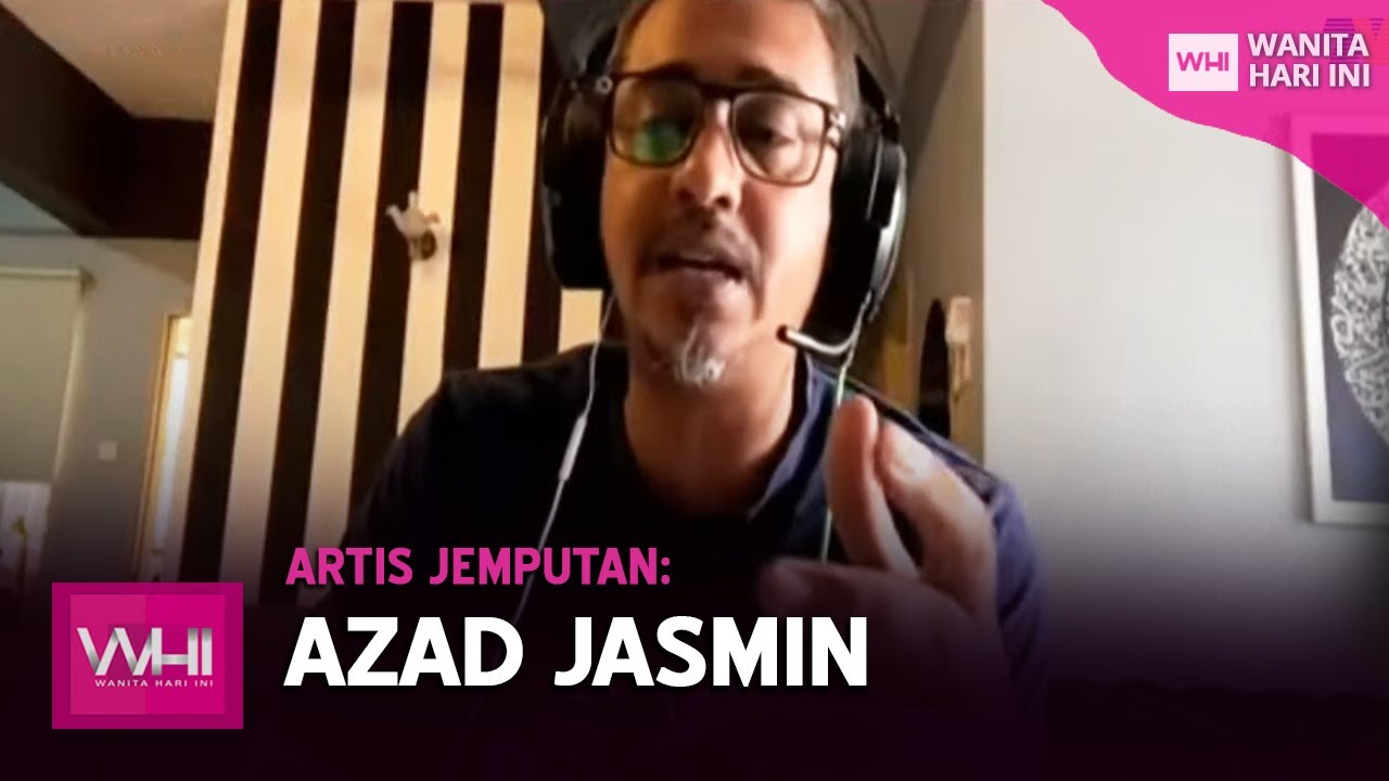 Artis Jemputan: Azad Jasmin | WHI (21 Januari 2021) - YouTube