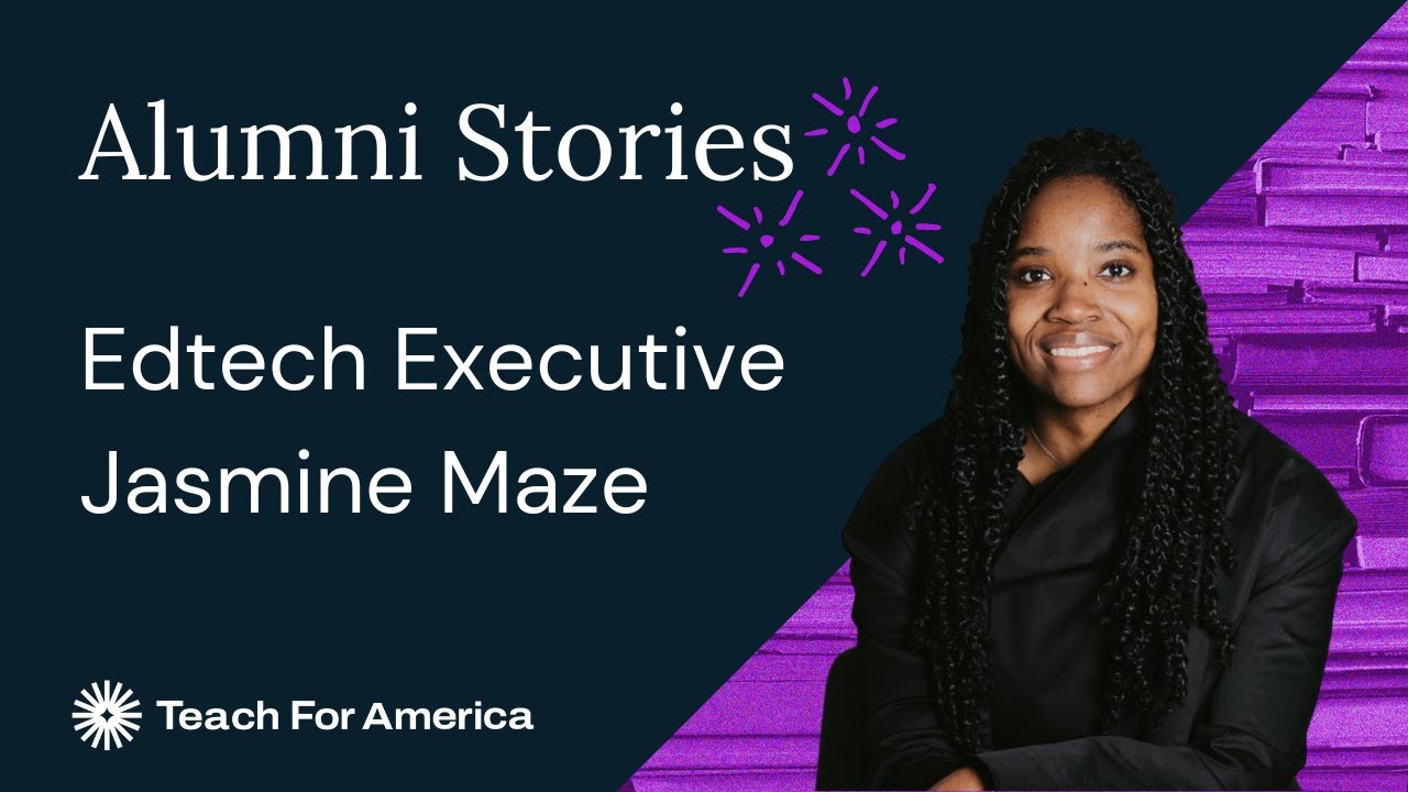 Teach For America Alum Says Teaching Helps You Unlock New Ways to Make ...