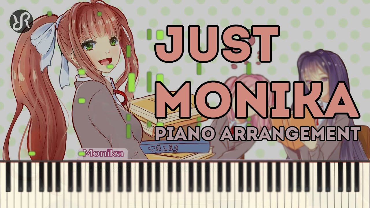 Doki Doki Literature Club - Just Monika Piano solo Arrangement - YouTube
