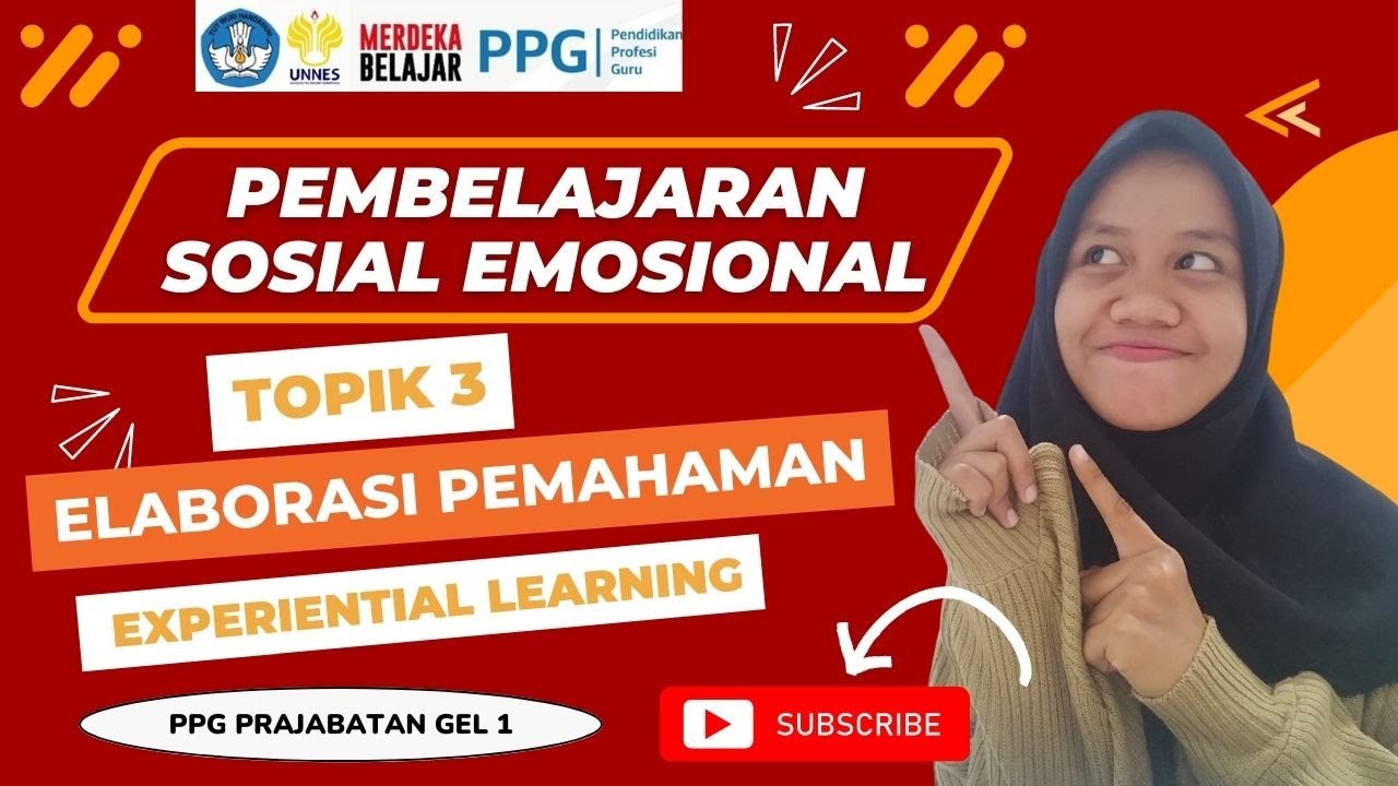 Eksplorasi Konsep Topik 3 Experiential Learning Pembelajaran Sosial